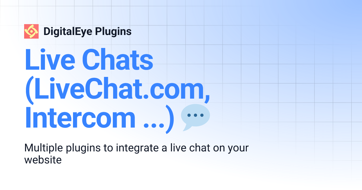 Live Chats (LiveChat.com, Intercom ...) 💬 | DigitalEye Plugins